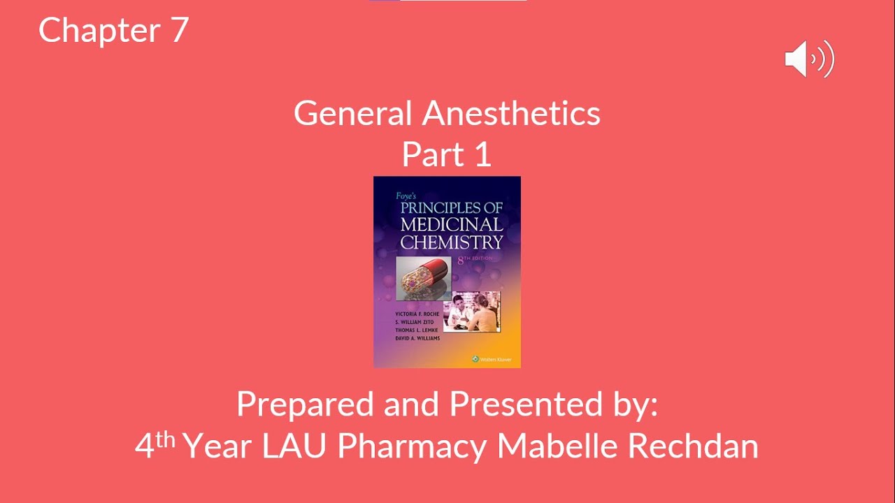 Chapter 7  General Anesthetics, Part 1