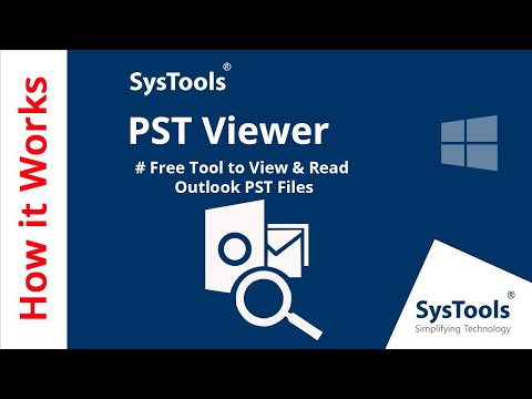 Free PST Viewer Tool to View Outlook PST File | 100% Safe PST File Viewer Software | SysTools