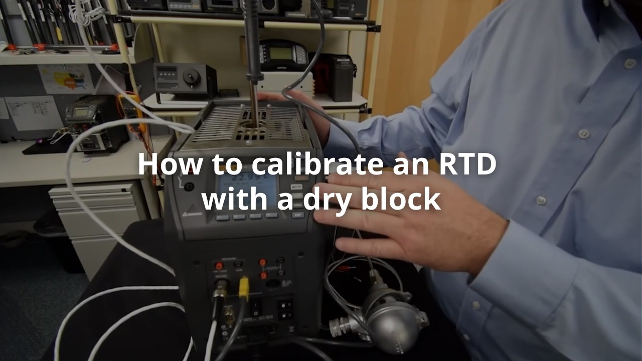 How to Calibrate an RTD Using a Dry Block Calibrator | Step-by-Step Guide