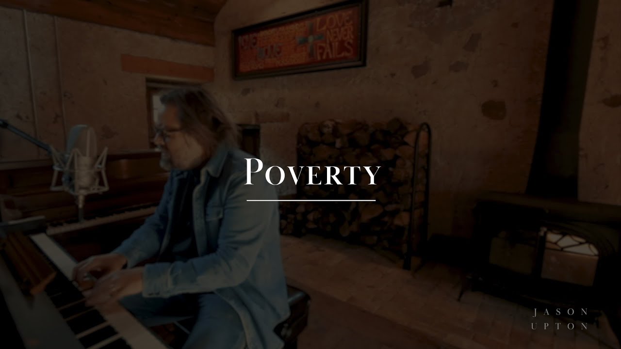 Poverty Lyrics - Jason Upton | Zion Lyrics