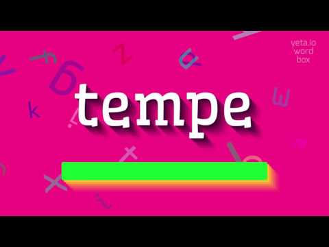 How to say "tempe"! (High Quality Voices)