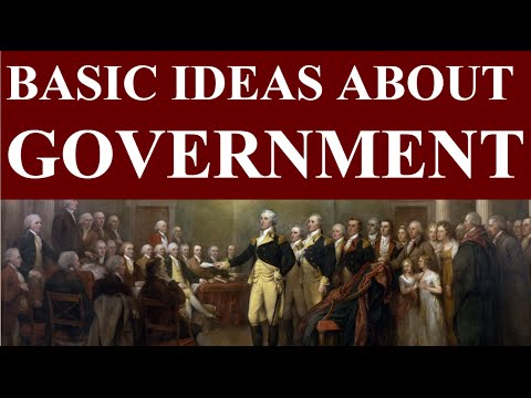 Basic Ideas About Government (Full Version)
