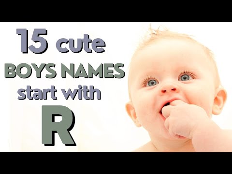 Cute Boys Names from R - Top 15 Names Chosen by Parents