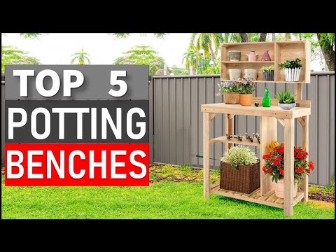 Top 5 Best Potting Benches in 2025