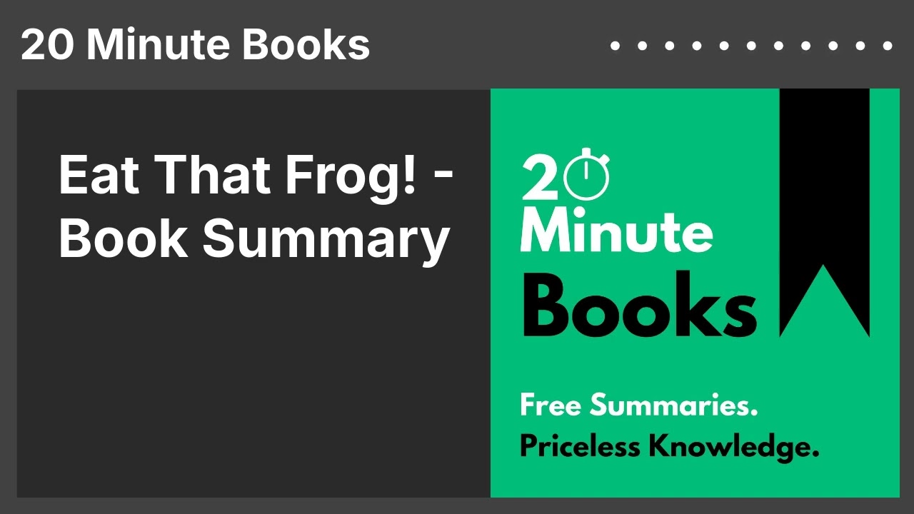 Eat That Frog! - Book Summary