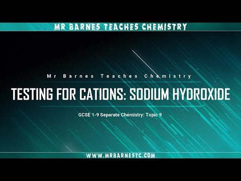 GCSE 1-9 Separate Chemistry 9: Testing for Cations using Sodium Hydroxide