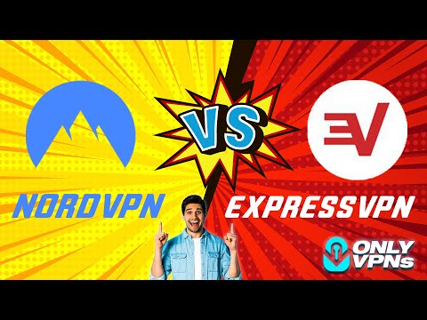 Nordvpn vs Expressvpn | NordVPN vs ExpressVPN 2021 review | Expressvpn vs Nordvpn 2021