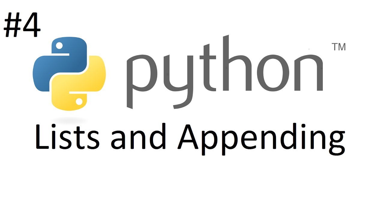 Python Tutorial 4 (Lists, Appending)