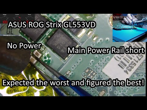ASUS ROG STRIX GL553VD - No power, Main power rail short. Expected the worst and figured the best!