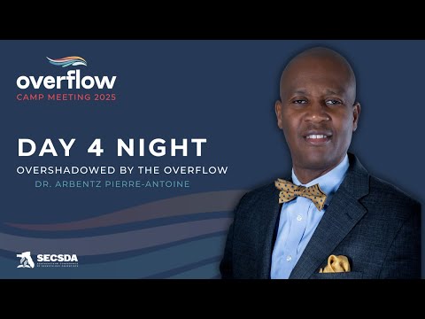 2025 SEC Camp Meeting | Thursday Evening Service | Dr. Arbentz Pierre-Antoine