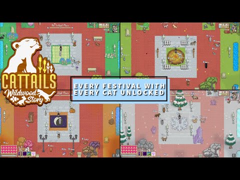 Cattails: Wildwood Story - All Festivals with All Cats Unlocked