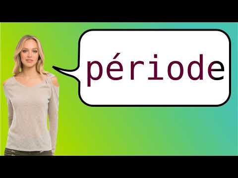 How to say 'period' in French?