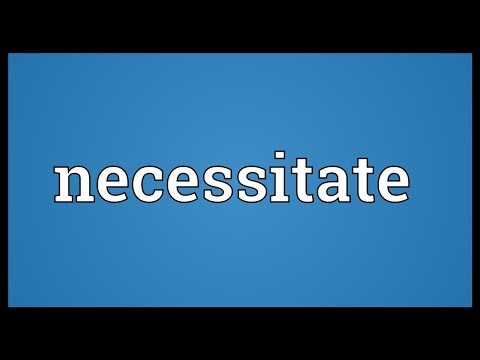 Necessitate Meaning