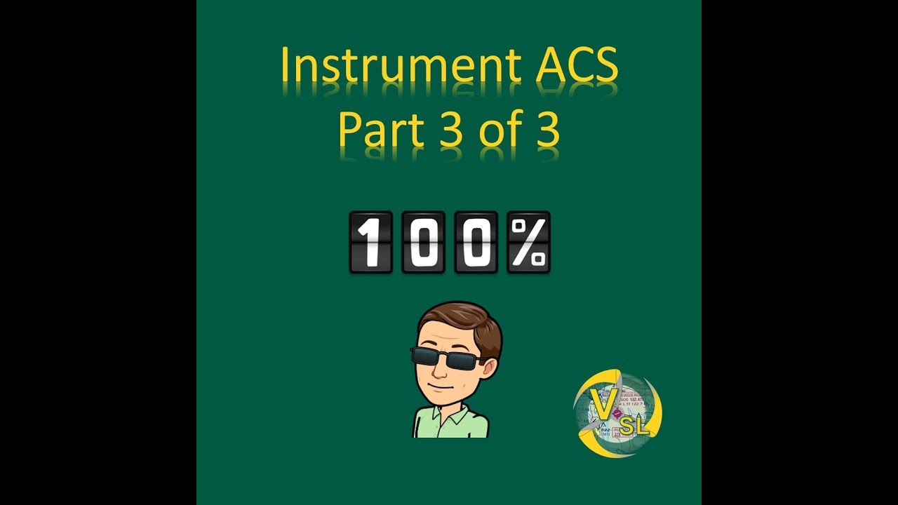 Instrument Pilot ACS Review - Part 3