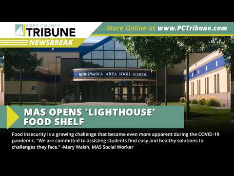 Pope County Tribune Newsbreak: MAS Opens 'Lighthouse' Food Shelf