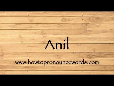 How To Pronounce Anil ? How To say Anil New Video