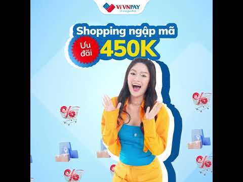 Mở Ví VNPAY, thích gì chọn nấy, quà tới 1 triệu đồng