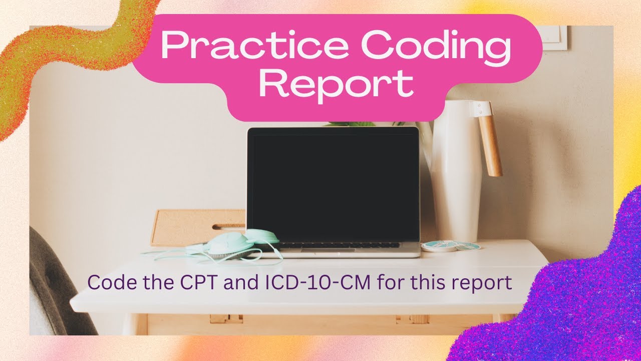 Practice Medical Coding Report