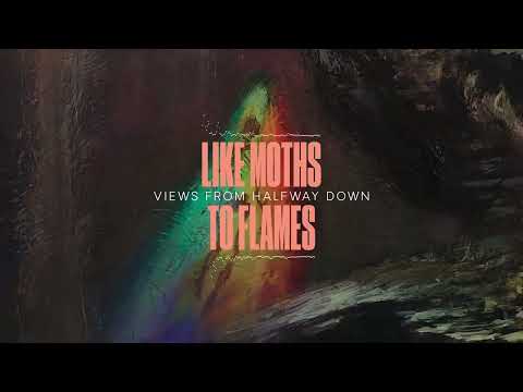 Steam Community :: Video :: Like Moths To Flames - Views From Halfway Down
