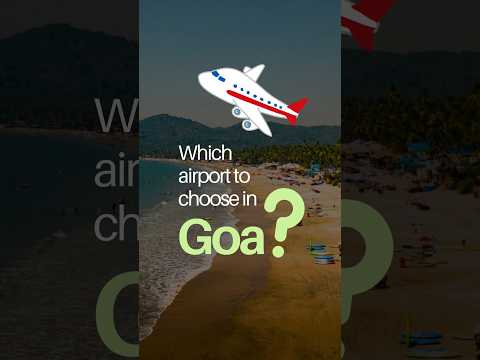 North Goa vs. South Goa Airport ✈️: Which One to Choose? | GOX vs. GOI Explained #shorts #goaairport