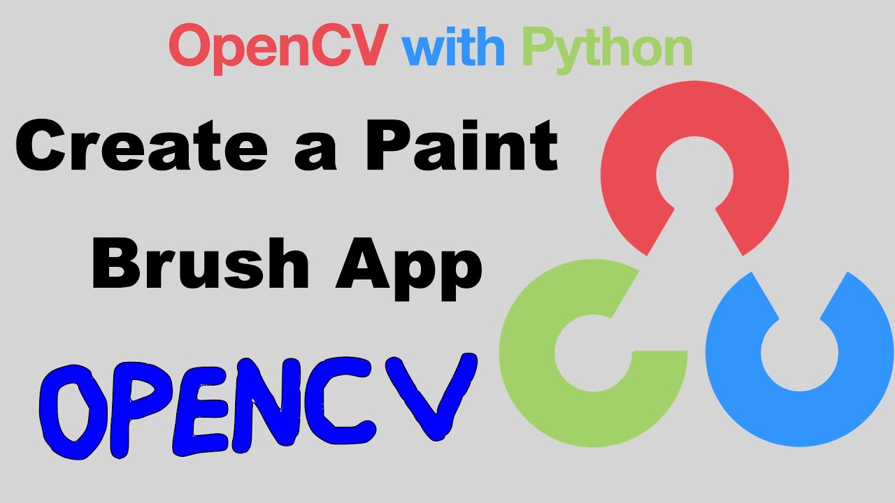 OpenCV with Python | Project #2-Create a Paint Brush App with Mouse Events