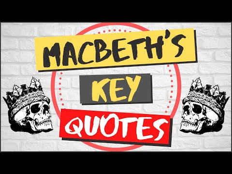 Macbeth Key Quotations