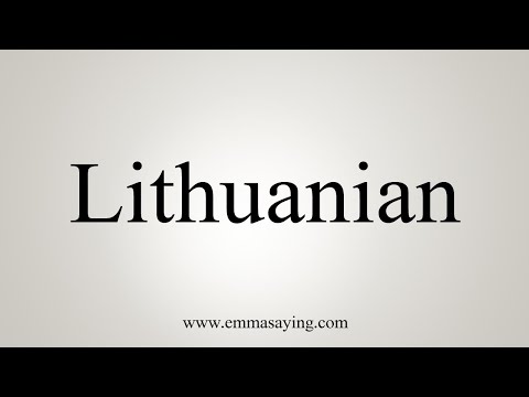 How To Say Lithuanian