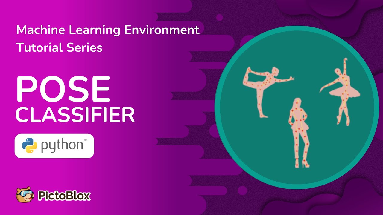 Getting Started with Pose Classifier in Python Coding | PictoBlox Machine Learning Environment