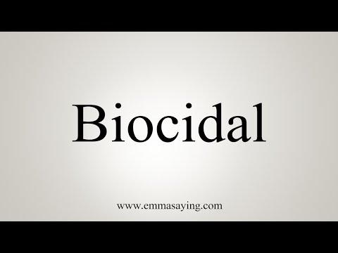 How To Say Biocidal
