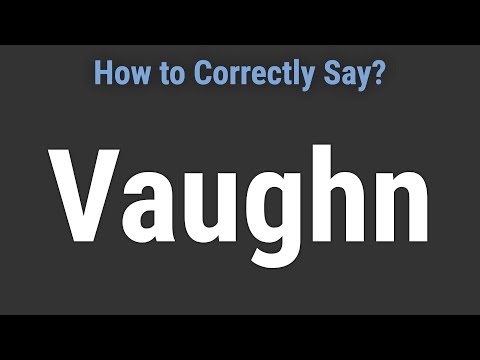 How to Pronounce Name Vaughn (Correctly!)