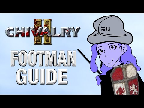 Steam Community :: Video :: Chivalry 2 Footman Guide
