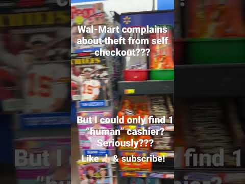 Wal-Mart Diaries: They complain about theft in self-checkout but only have 1 CASHIER??? #dailyvlog