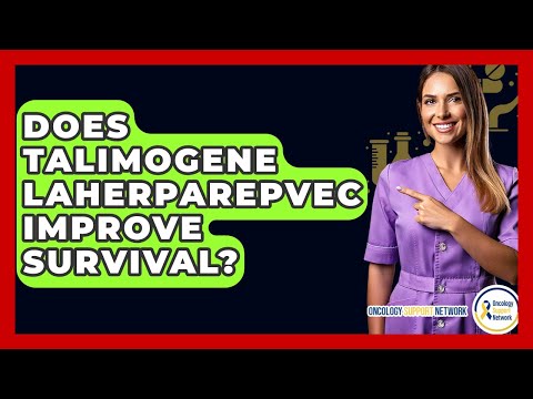Does Talimogene Laherparepvec Improve Survival? - Oncology Support Network