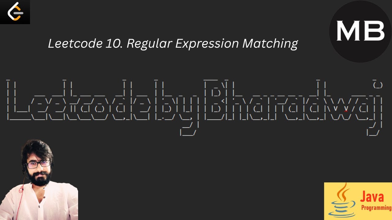 216. Leetcode 10. Regular Expression Matching : JAVA