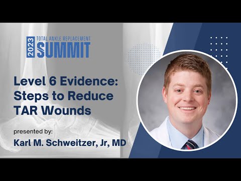 Level 6 Evidence: Steps to Reduce TAR Wounds - Karl M. Schweitzer, Jr, MD