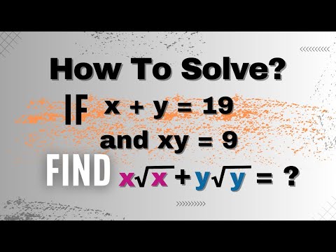 Cracking the Code: Finding the Solution to the Radical Algebra Riddle | Find xโx + yโy = ?