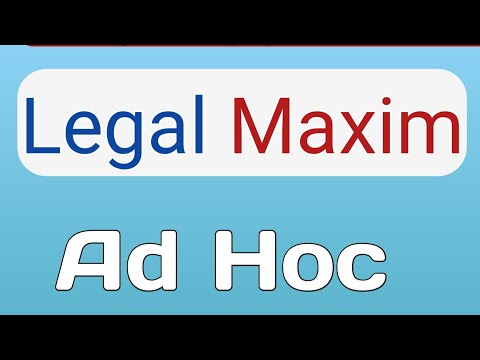 Ad Hoc-legal maxim