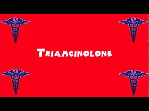 Pronounce Medical Words ― Triamcinolone