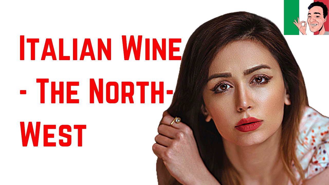 Italy's Best 20 Wine Regions to Visit and Enjoy – North-West