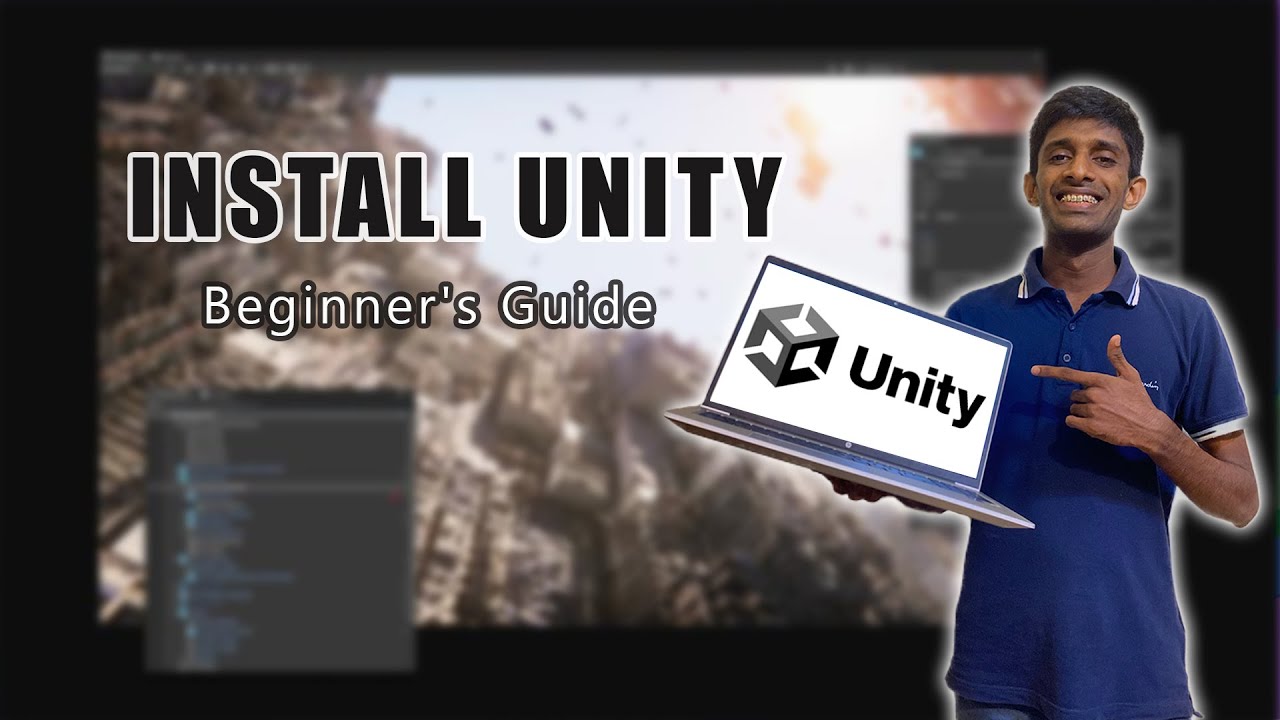 Install Unity in to your computer -  Beginner Guide