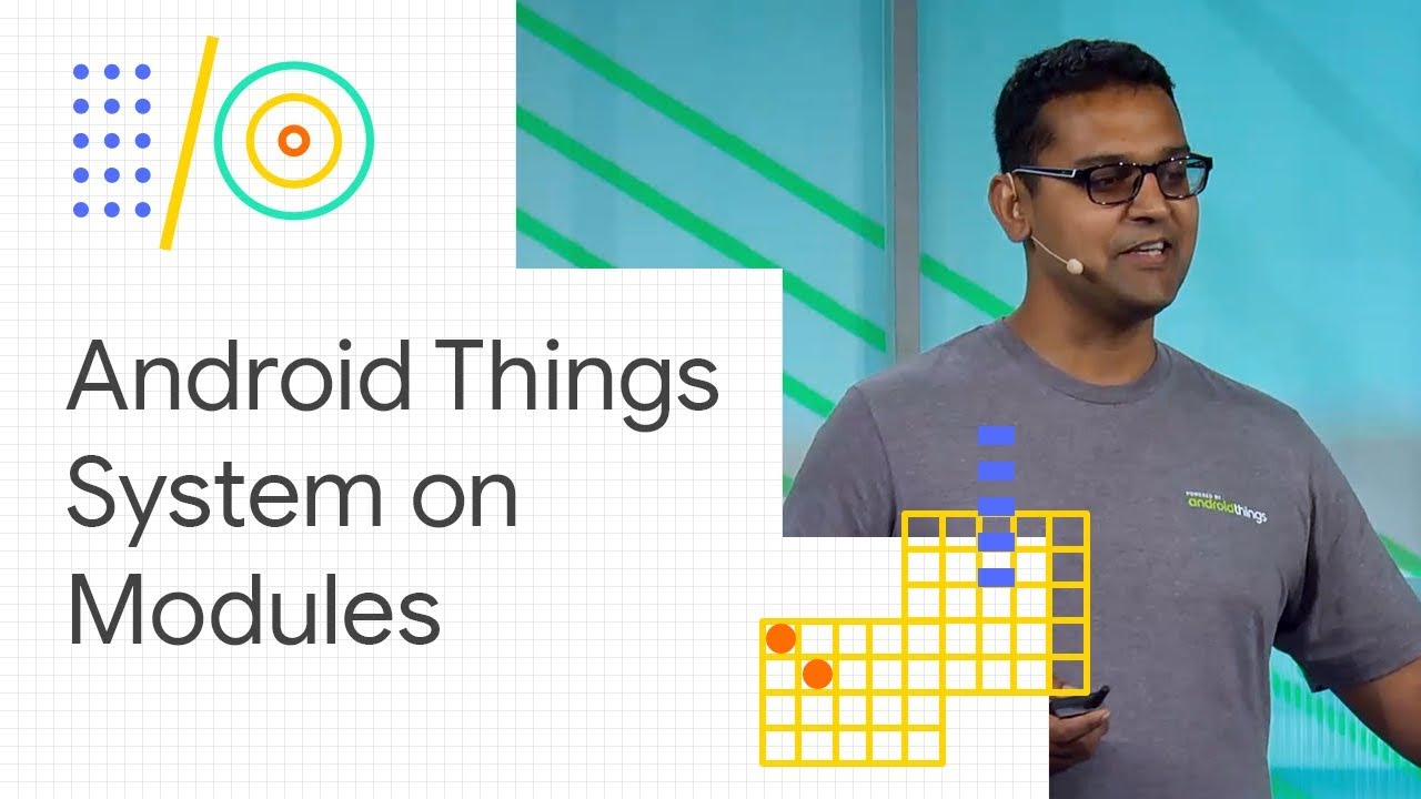 Electronic design for Android Things system on modules (Google I/O '18)