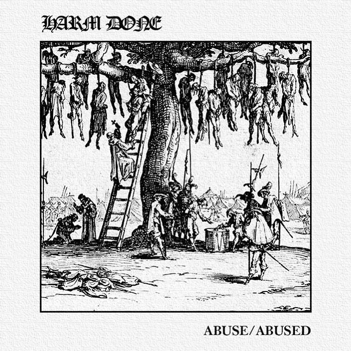 Harm Done - Abuse/Abused LP [2016]