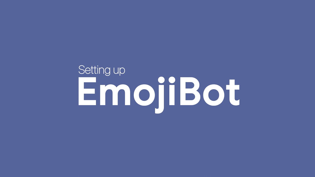 Setting up EmojiBot