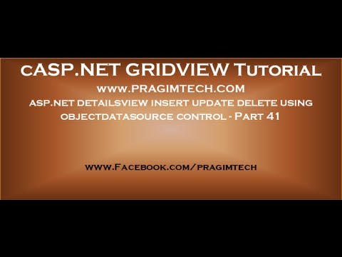 Learn asp net detailsview insert update delete using objectdatasource control Part 41 - Mind Luster