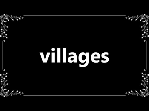 Villages - Meaning and How To Pronounce