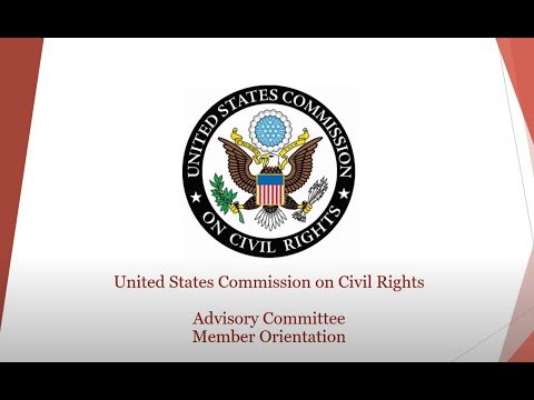 USCCR Advisory Committee Member Orientation