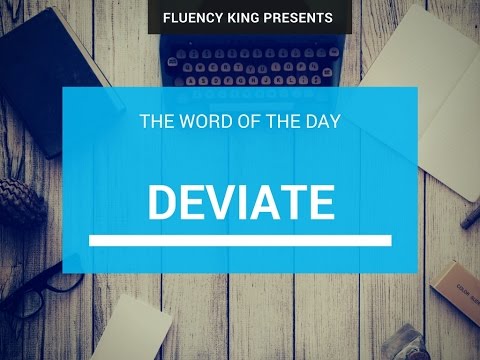 Deviate - English Vocabulary Lesson - The Word of the Day