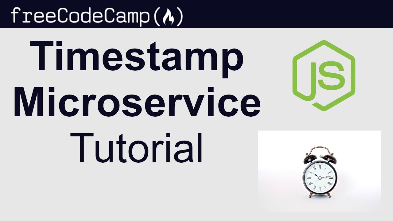 Timestamp Micro-service tutorial: FreeCodeCamp APIs and Microservices Project 1 of 5