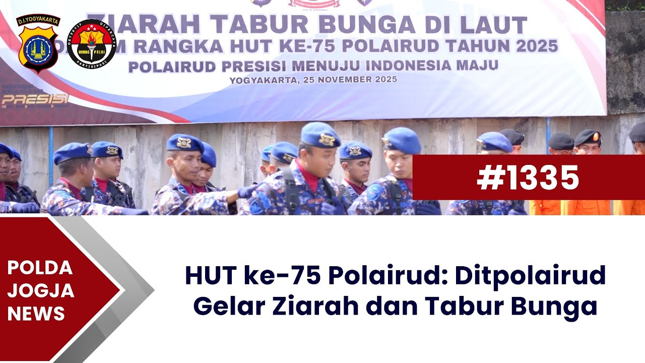 HUT ke-75 Polairud: Ditpolairud Polda DIY Gelar Ziarah dan Tabur Bunga | Polda Jogja News #1335