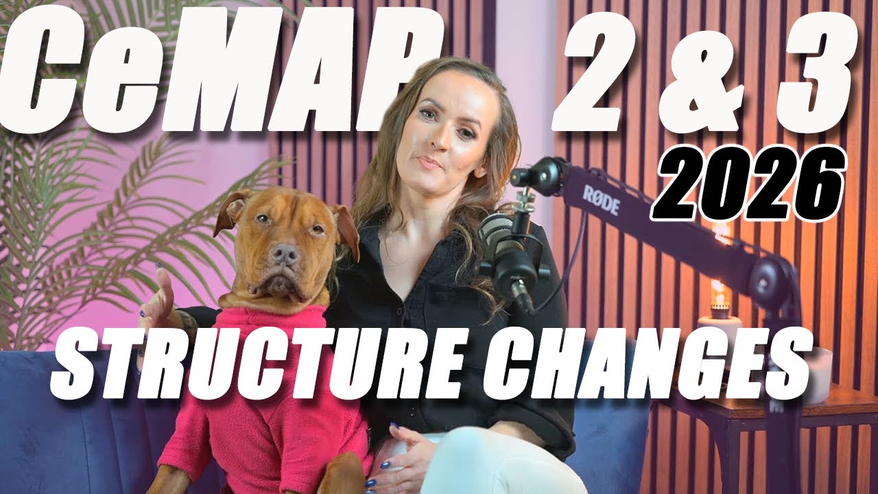 The CeMAP 2 & 3 structure changes in 2026
